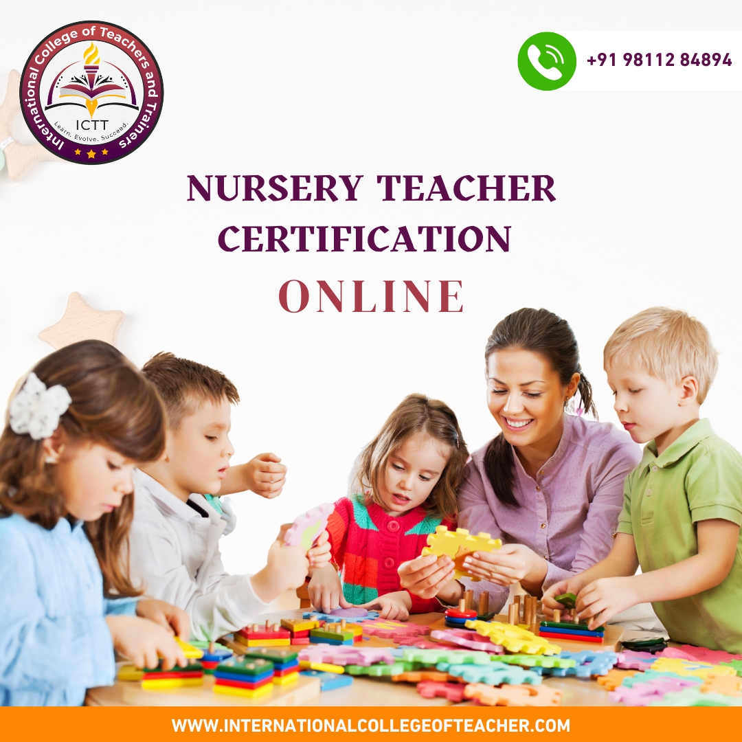 Earn Your Nursery Teacher Certification Online with ICTT ...