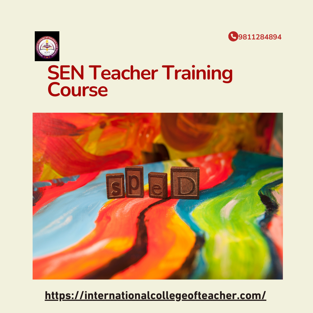 SEN Teacher Training Course: Empowering Educators to Support Special ...