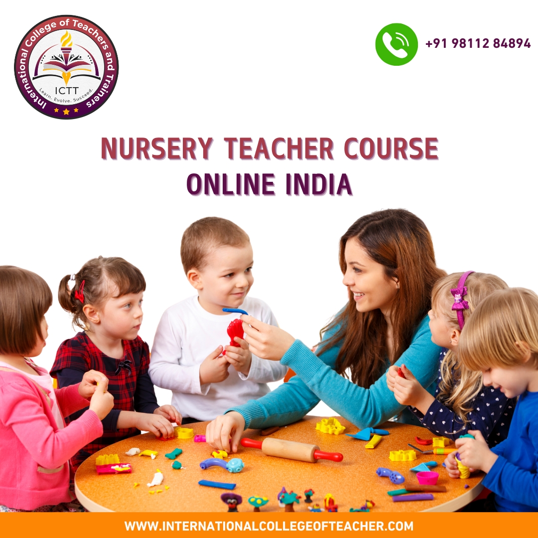 Nursery Teacher Course Online India: Elevate Your Teaching Career with ICTT - International ...