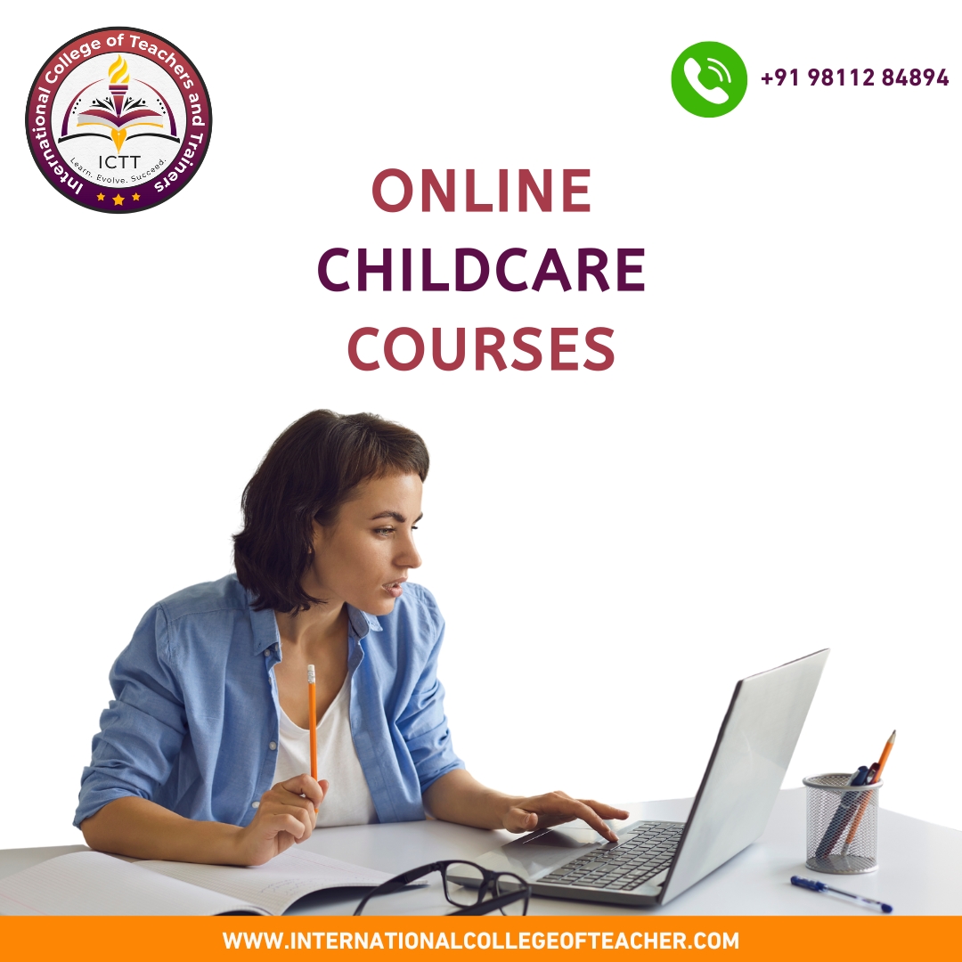 Enhance Your Career with Online Childcare Courses from ICTT - International College of Teachers ...