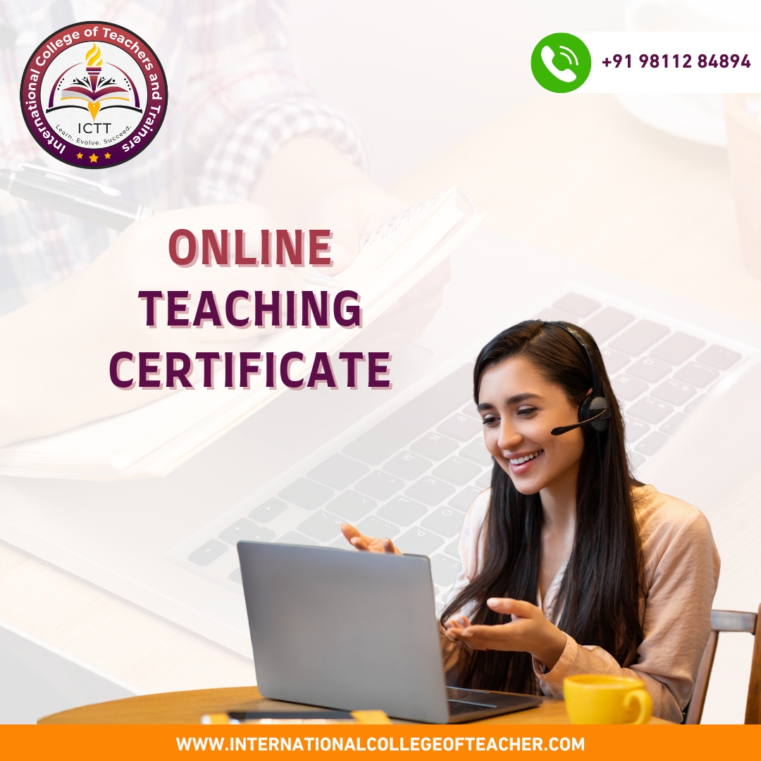 Get Certified with an Online Teaching Certificate from ICTT - International College of Teachers ...
